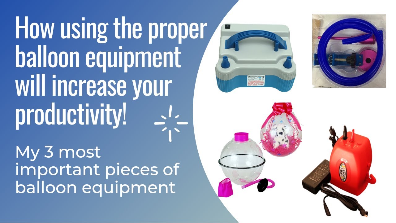 Using the proper balloon equipment. Where to buy your balloon equipment ...