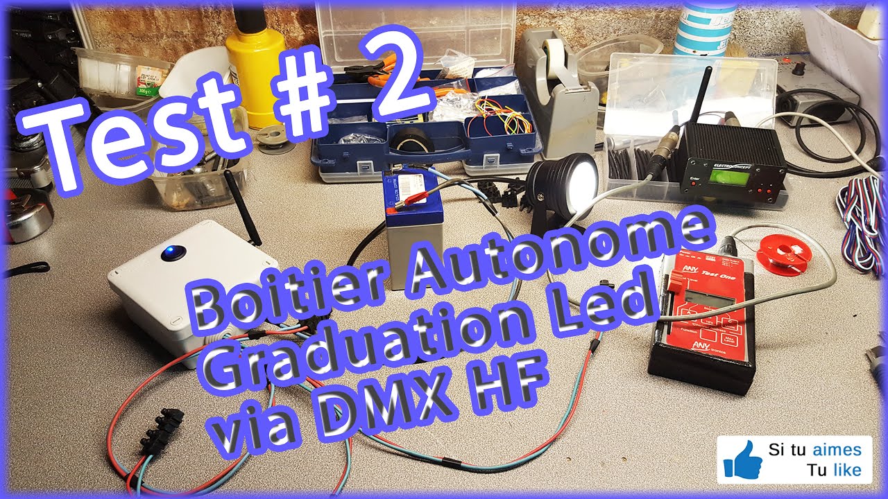 Test # 2 Boitier Autonome Graduation Led via Dmx HF - YouTube