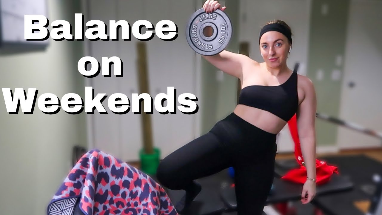 Weekend Balance Routine: Stay On Track But Have Fun On The Weekends ...