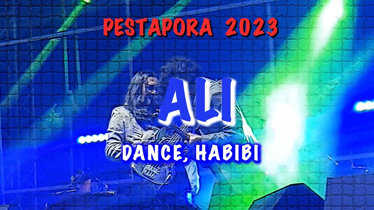 ALI - Dance, Habibi #pestapora #concerts #jiexpokemayoran #dance #ali ...