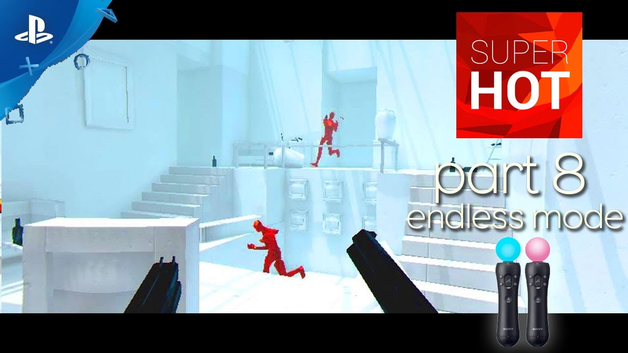 SUPERHOT VR / Ps4 Pro / PSVR ...part 8 / endless mode - YouTube