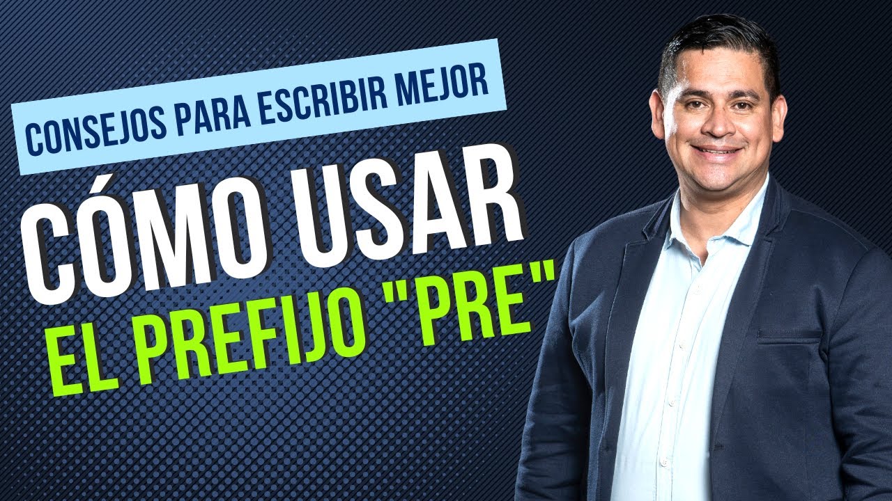 CÓMO USAR EL PREFIJO PRE - YouTube