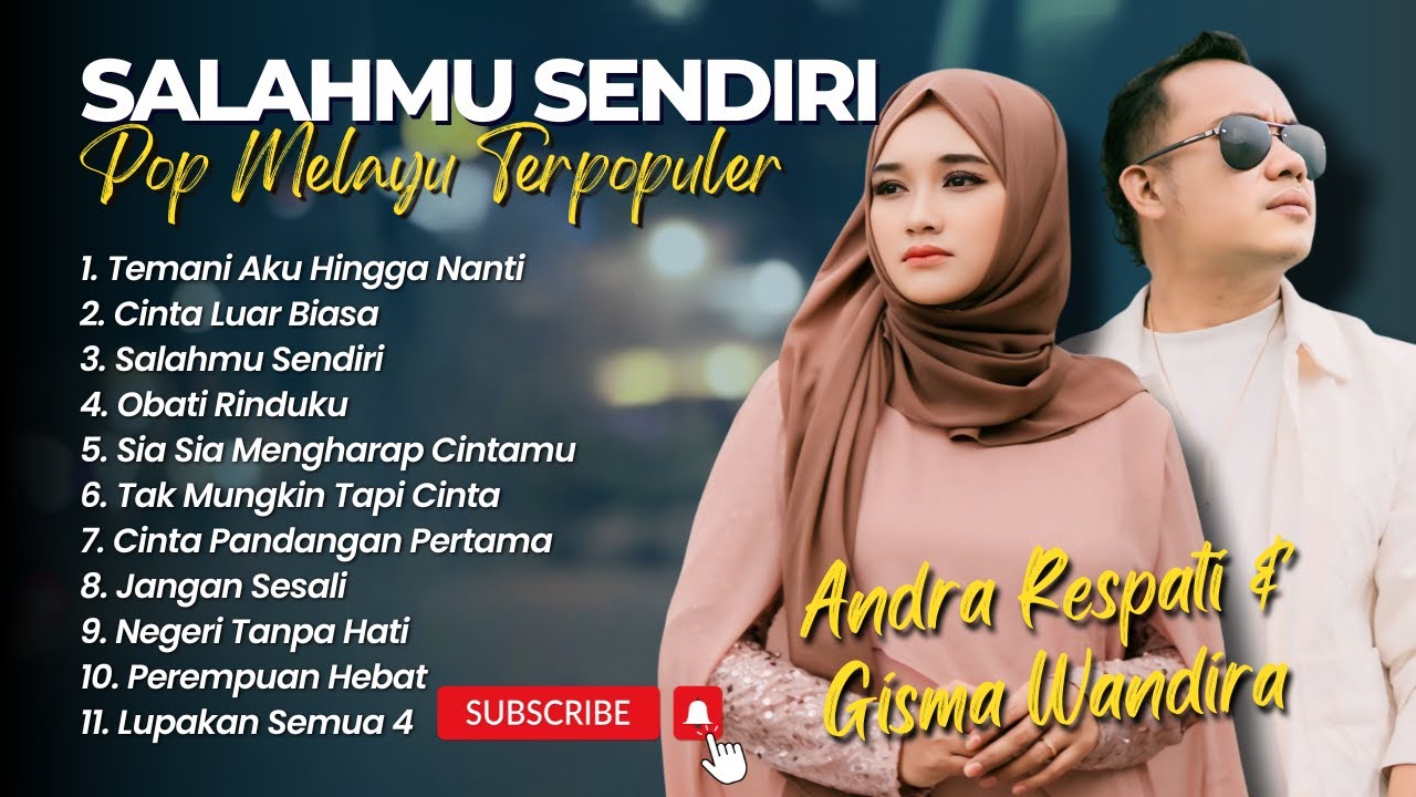 Andra Respati Ft Gisma Wandira - SALAHMU SENDIRI - CINTA LUAR BIASA ...