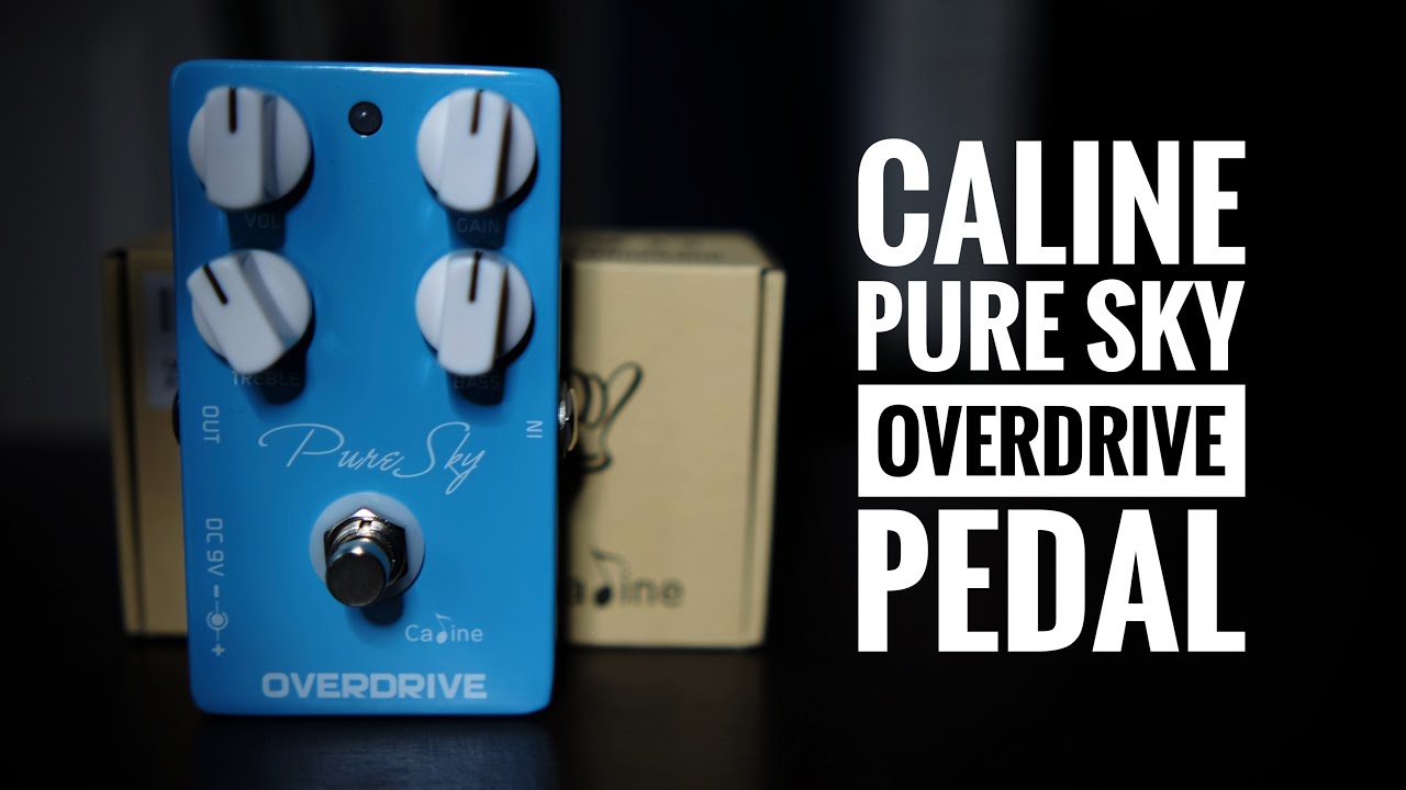 Caline Pure Sky overdrive pedal - YouTube