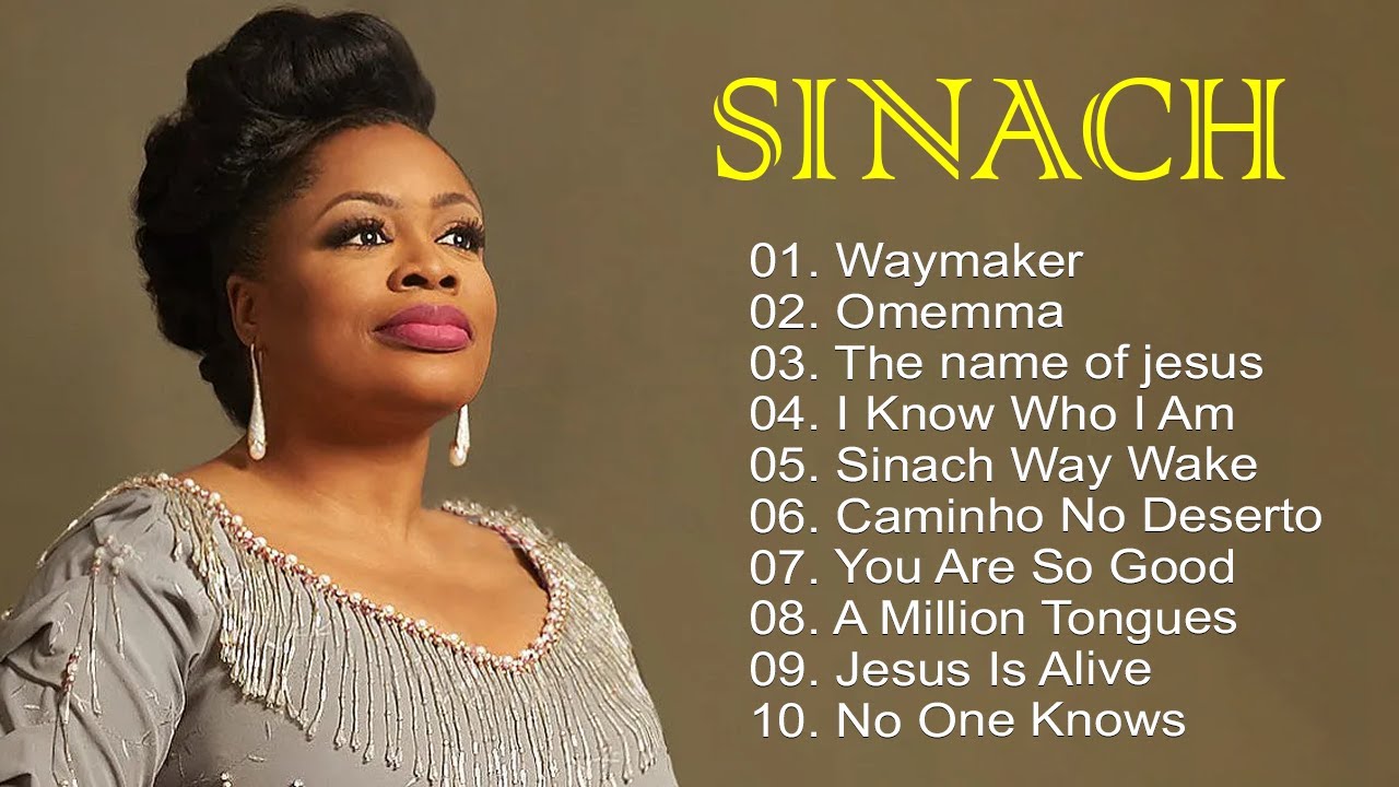 Sinach - Waymaker, I Know Who I Am, The name of jesus,.. The best ...