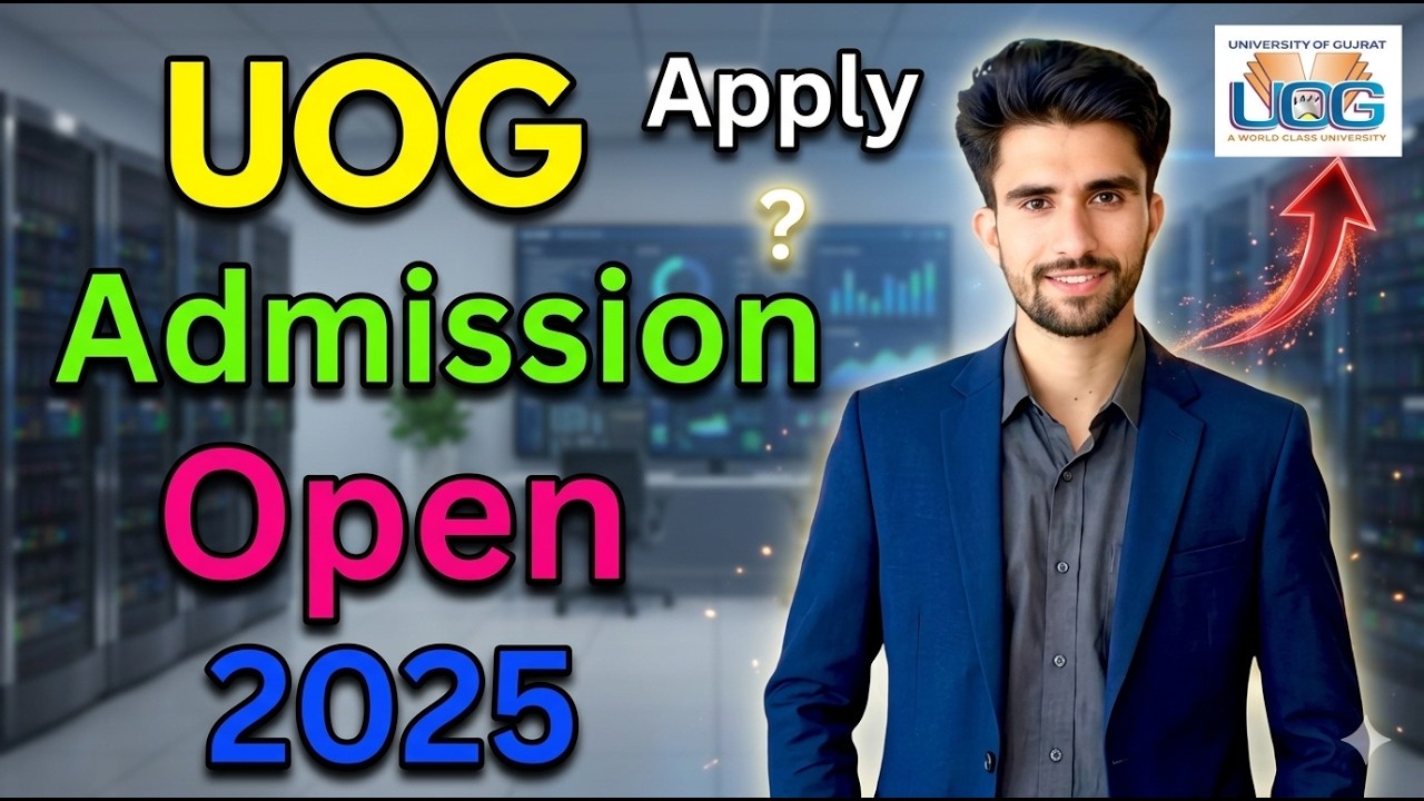 UOG Admissions 2025 Open | How to Apply for University of Gujrat ...