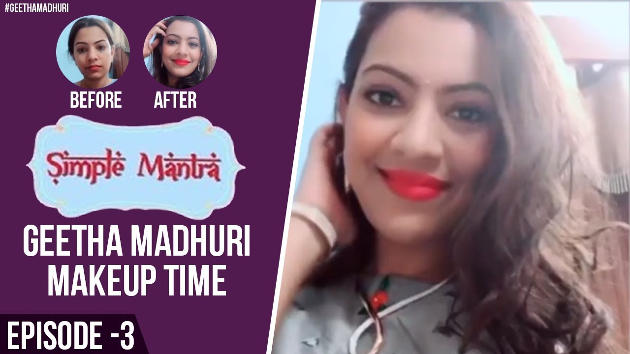Geetha Madhuri Makeup Time | Singer Geetha Madhuri Simple Beauty Hacks ...
