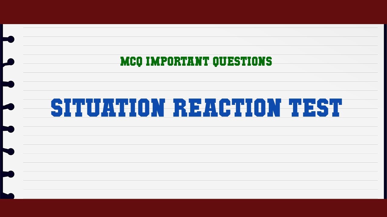 Situation Reaction Test MCQ Questions - YouTube