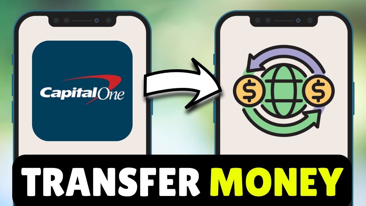 How To Transfer Money From Capital One To International Account - Full ...