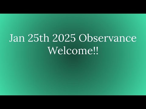Jan 25th 2025 Observance - YouTube