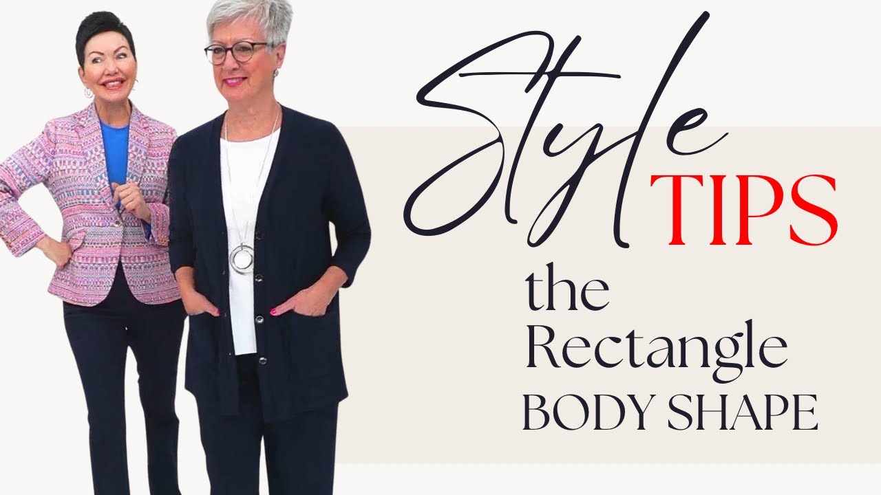 Style Tips - For the Rectangle Body Shape - YouTube