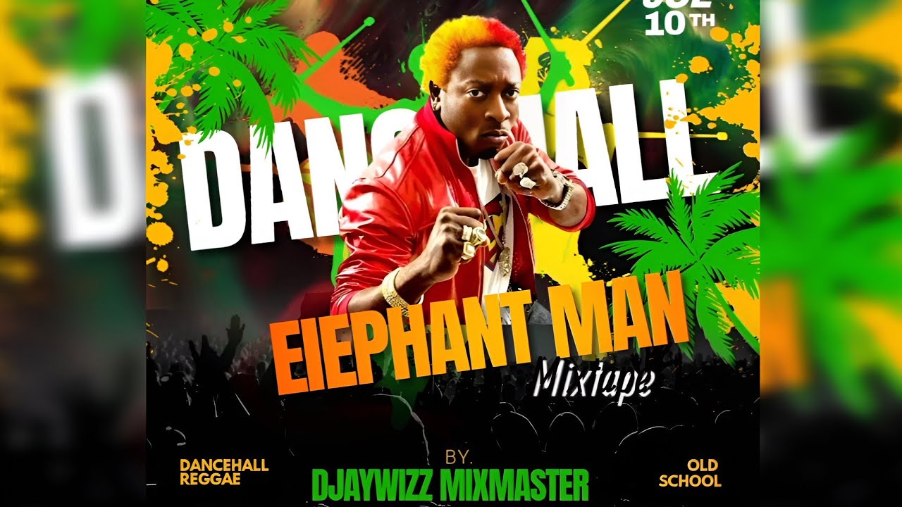 The Best Of Elephant Man Mix ( Dancehall & Reggae 2000's ) Elephabt Man ...
