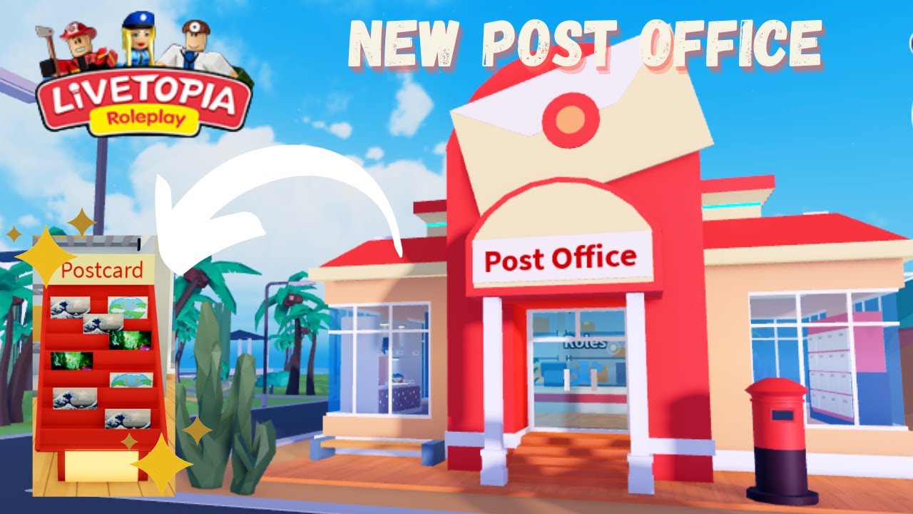POST OFFICE UPDATE IN LIVETOPIA !! 💌 // UPDATE 58 //Livetopia Roleplay ...