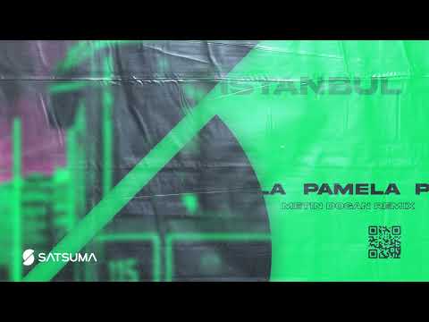 Pamela - İstanbul (Metin Dogan  Afro House Remix)