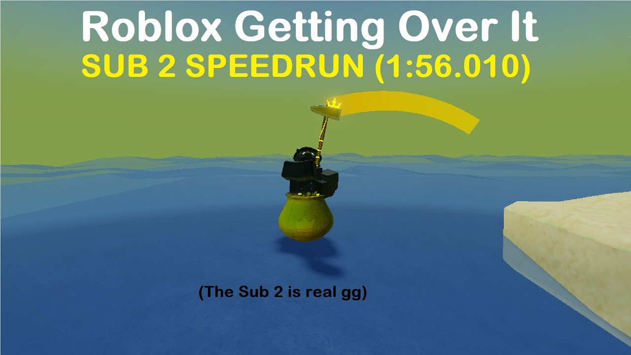 Getting Over It Roblox Speedrun (WR 1:56.010) [FIRST SUB 2] - YouTube