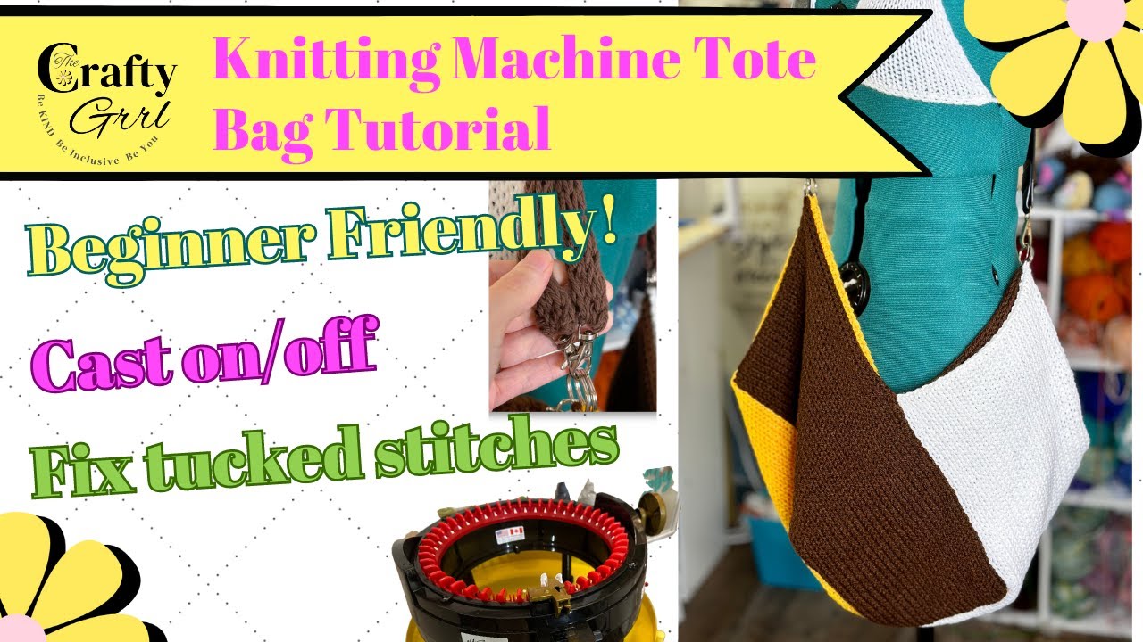 How To Make A Large Tote Bag On A Knitting Machine (beginner Friendly ...