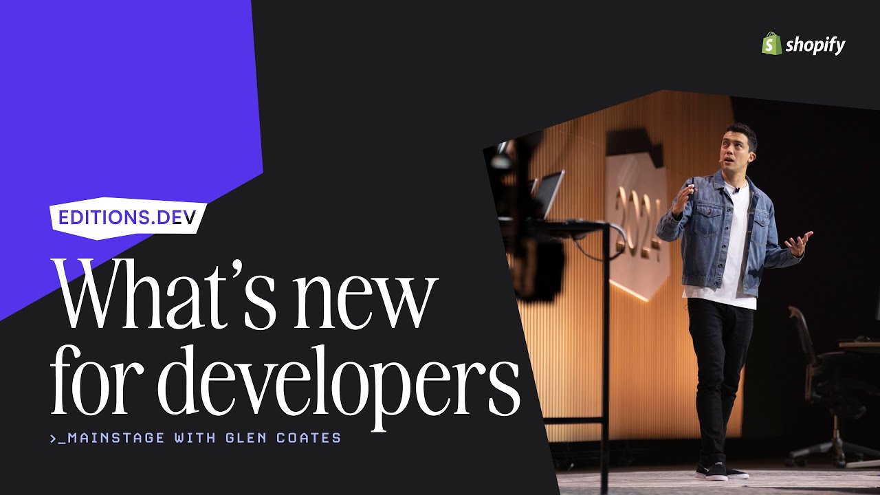 Shopify VP of Product Glen Coates on What’s New for Developers ...
