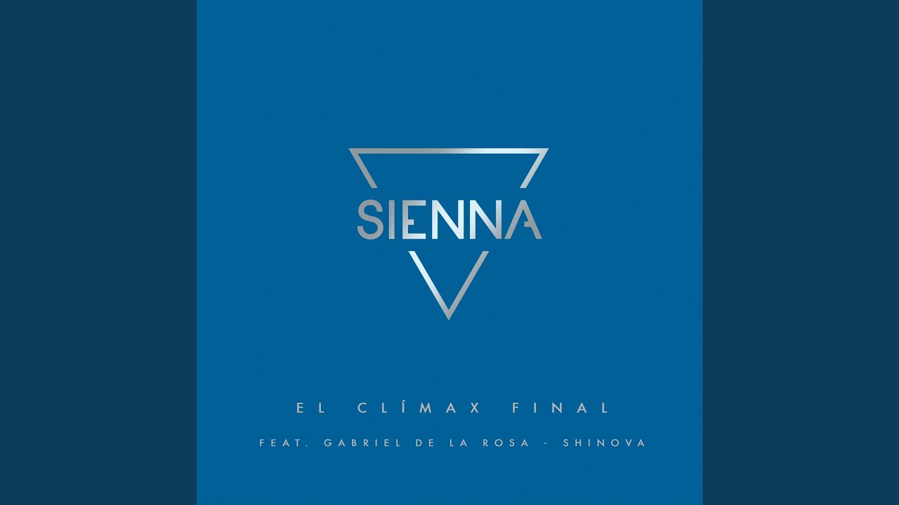 El Clímax Final (feat. Gabriel de la Rosa de Shinova) - YouTube