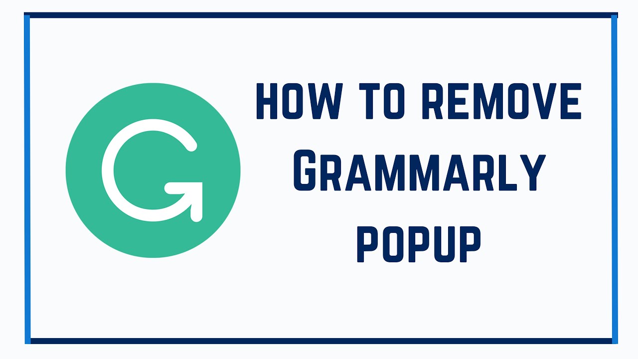 how to remove Grammarly popup - YouTube