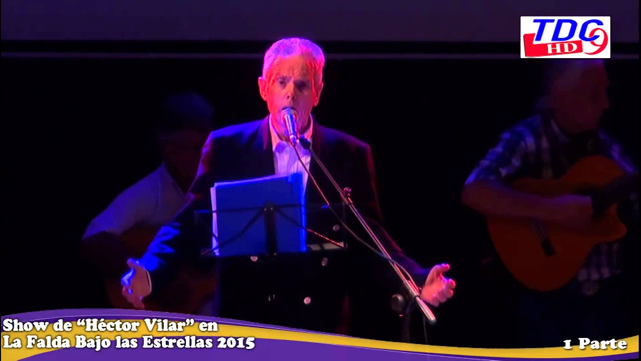Show de “Héctor Vilar” en La Falda Bajo las Estrellas 2015 - YouTube