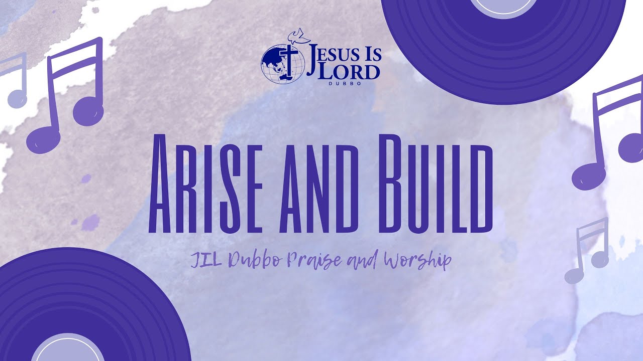 Arise and Build | Praise and Worship Cover by JIL Dubbo WAN - YouTube