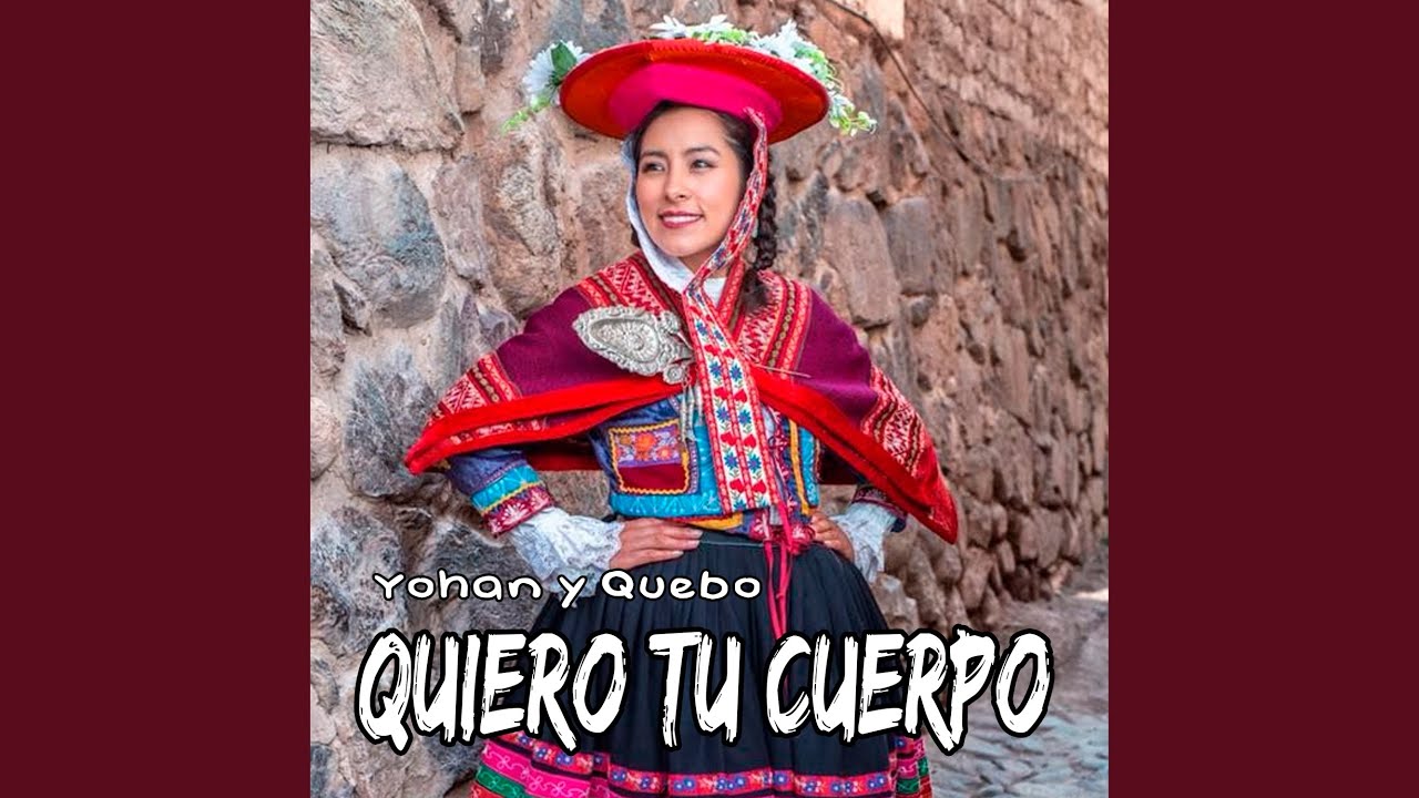 Quiero Tu Cuerpo - YouTube