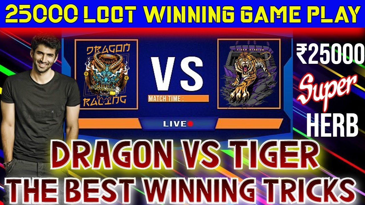 DRAGON VS TIGER TRICKS || DRAGON VS TIGER TRICKS TODAY - TECH EARNER ...