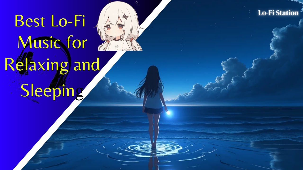 Best Lo-Fi Music for Relaxing and Sleeping - YouTube