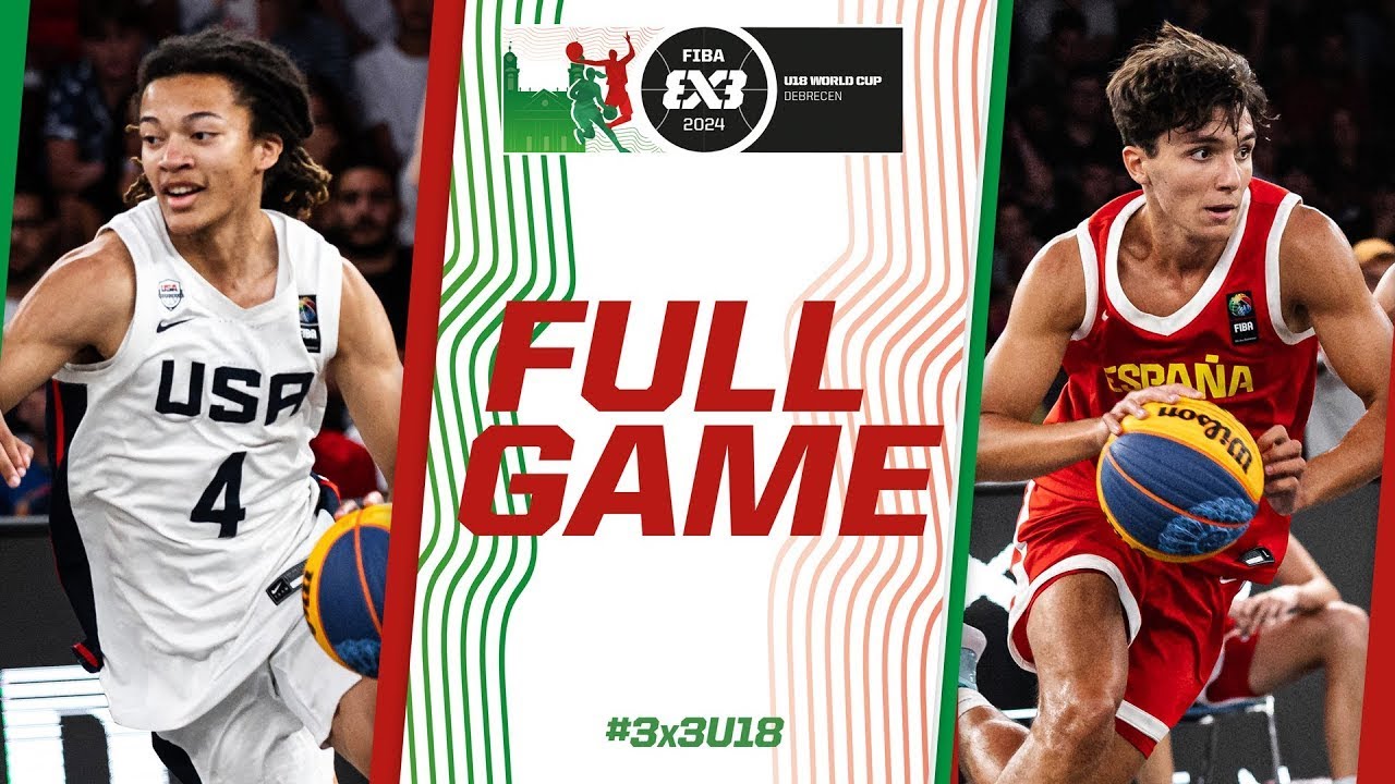 USA 🇺🇸 v Spain 🇪🇸 | Men | Full Final Game | FIBA 3x3 U18 World Cup 2024 ...