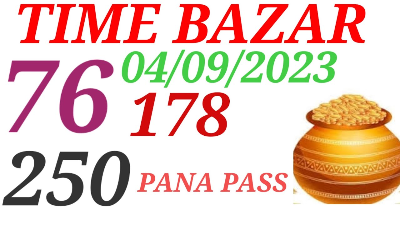 Time Bazaar - 04/08/2023 Time Bazaar fix open - 777 pass Pana - 250 ...