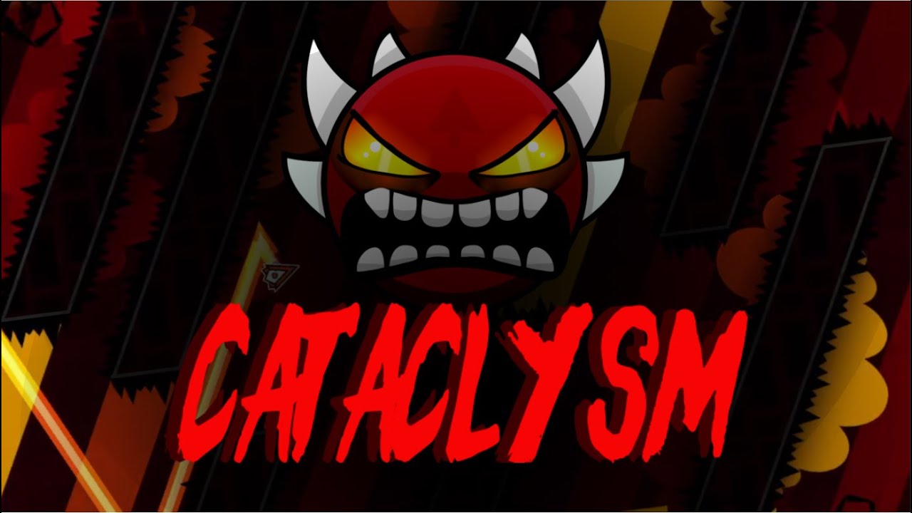 Cataclysm - Geometry Dash Extreme Demon 100% - YouTube