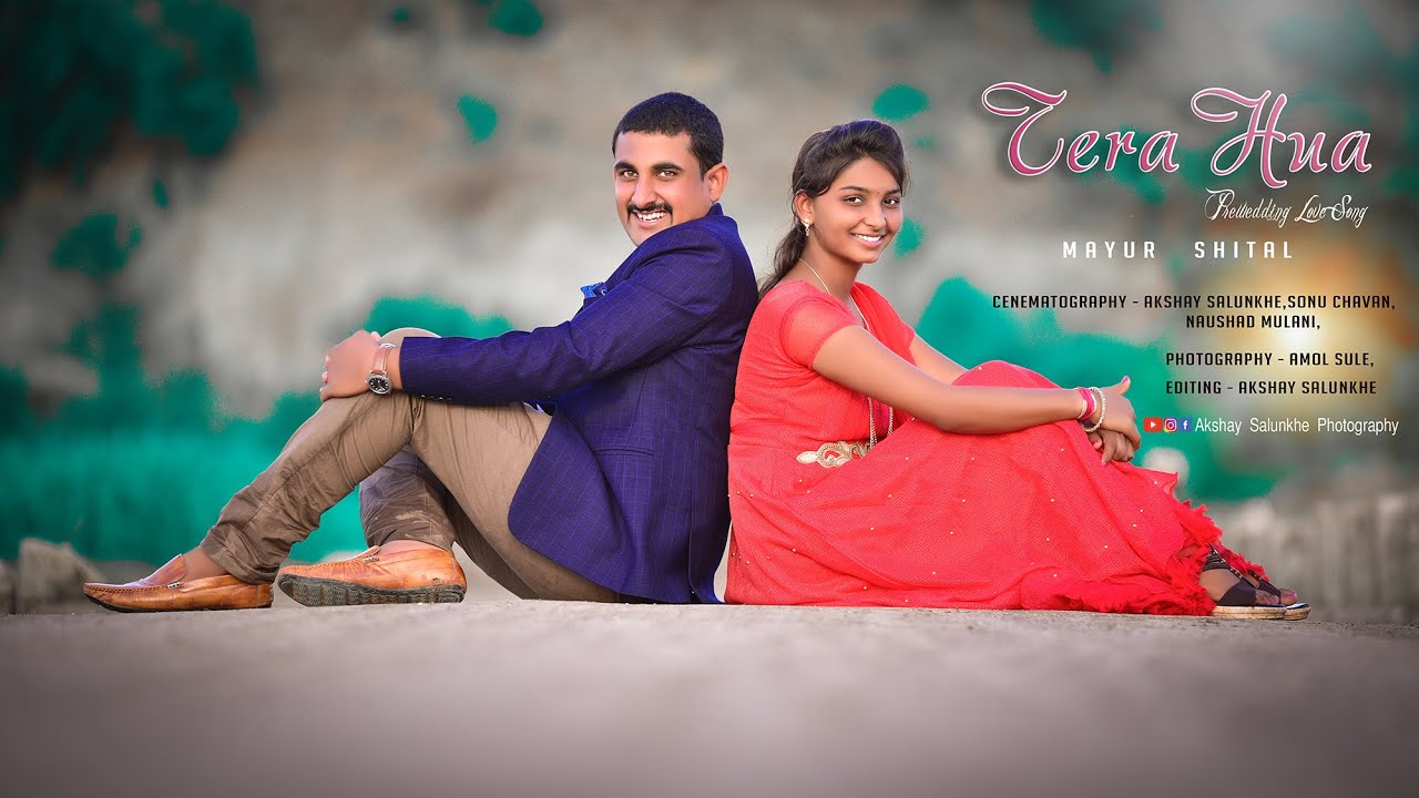 Tera Hua | Best Pre wedding video shoot | Mayur & Shital prewedding ...