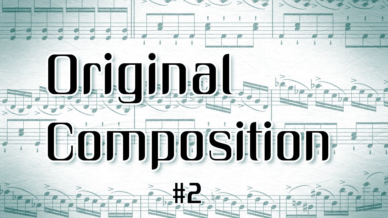 Original Composition #2 (Pieces for Piano) - YouTube