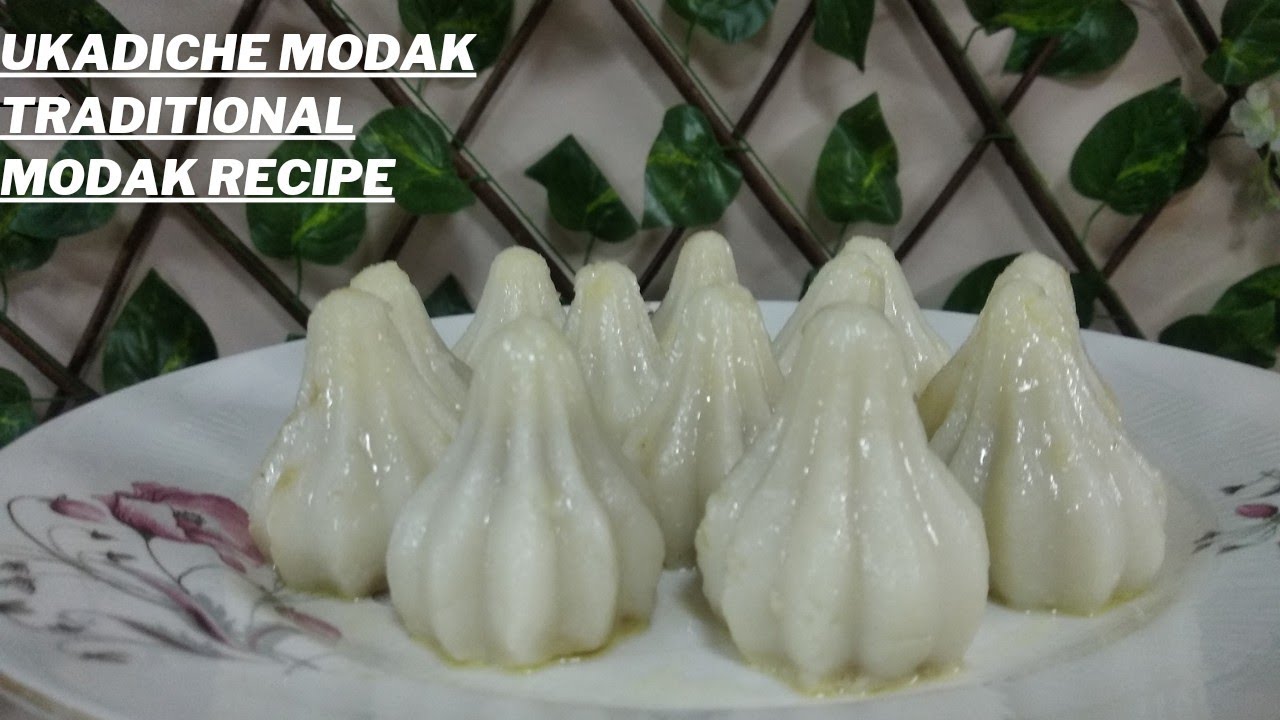 Ukadiche Modak Recipe l Traditional Modak l Steamed Modak l - YouTube
