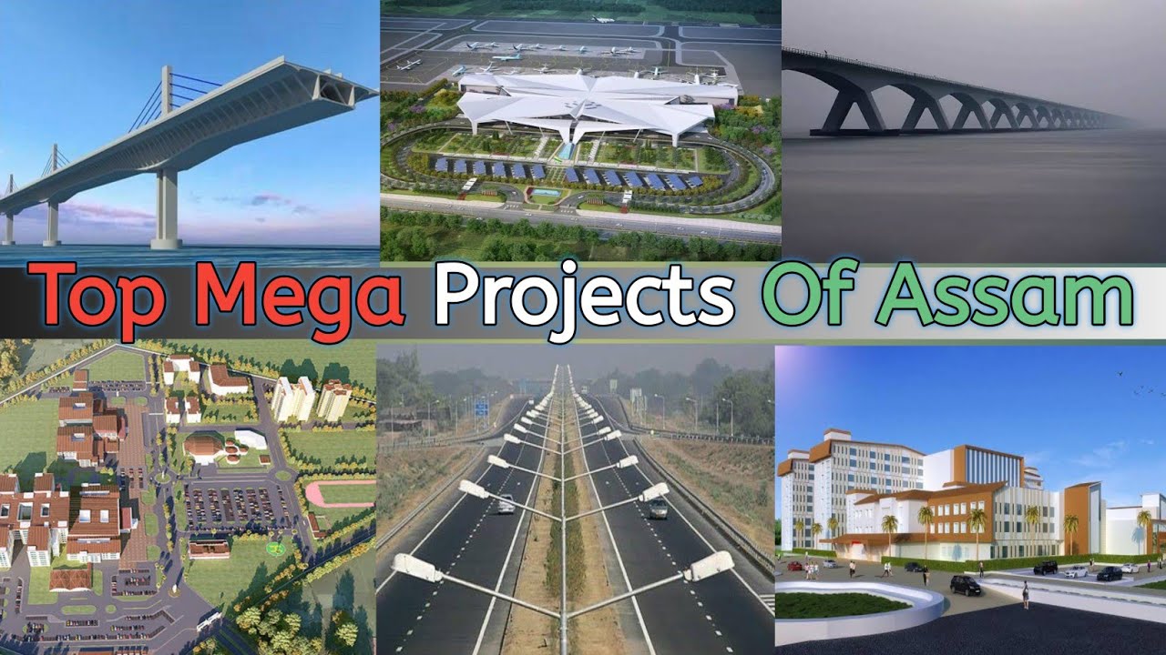 Top Future Projects of Assam. North East Part 1, #infrastructure ,# ...
