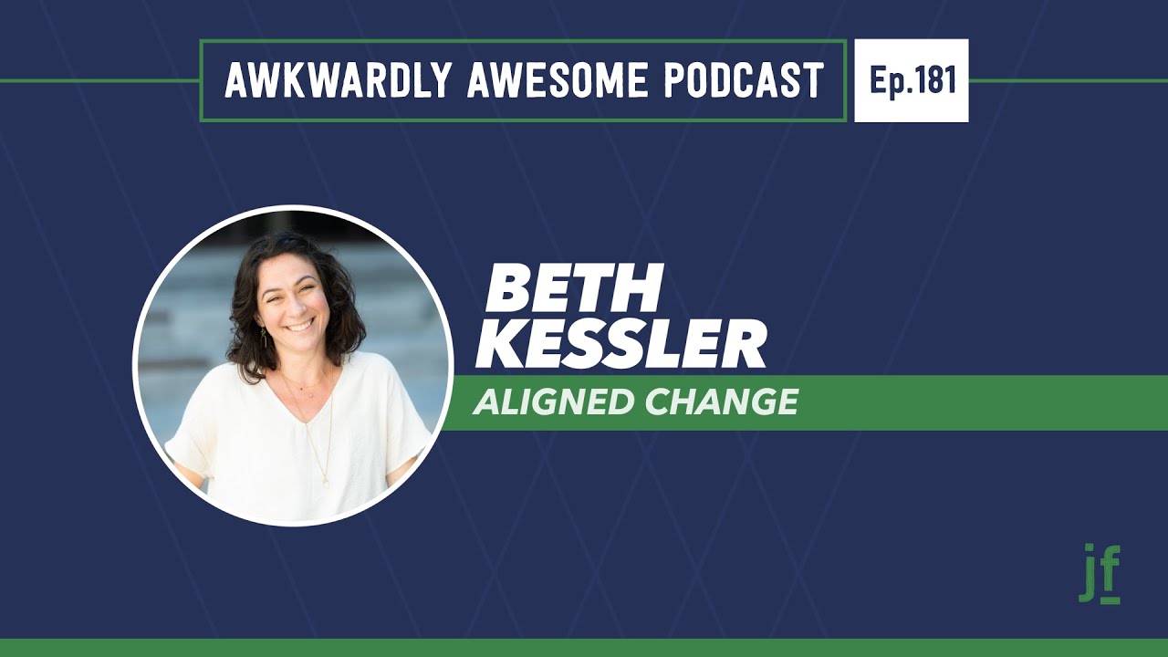 Ep. 181 - Aligned Change w/ Beth Kessler - YouTube