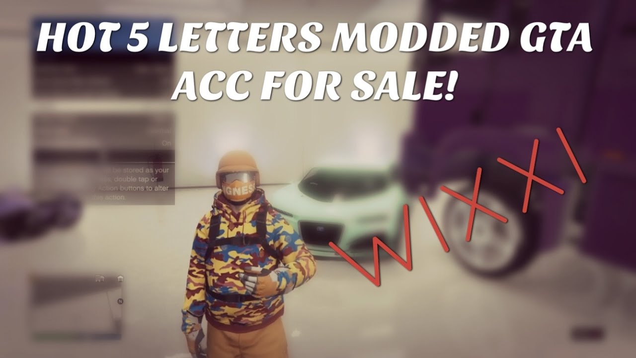 *5 LETTERS* GTA MODDED ACCOUNT SHOWCASE * SOLD * - YouTube