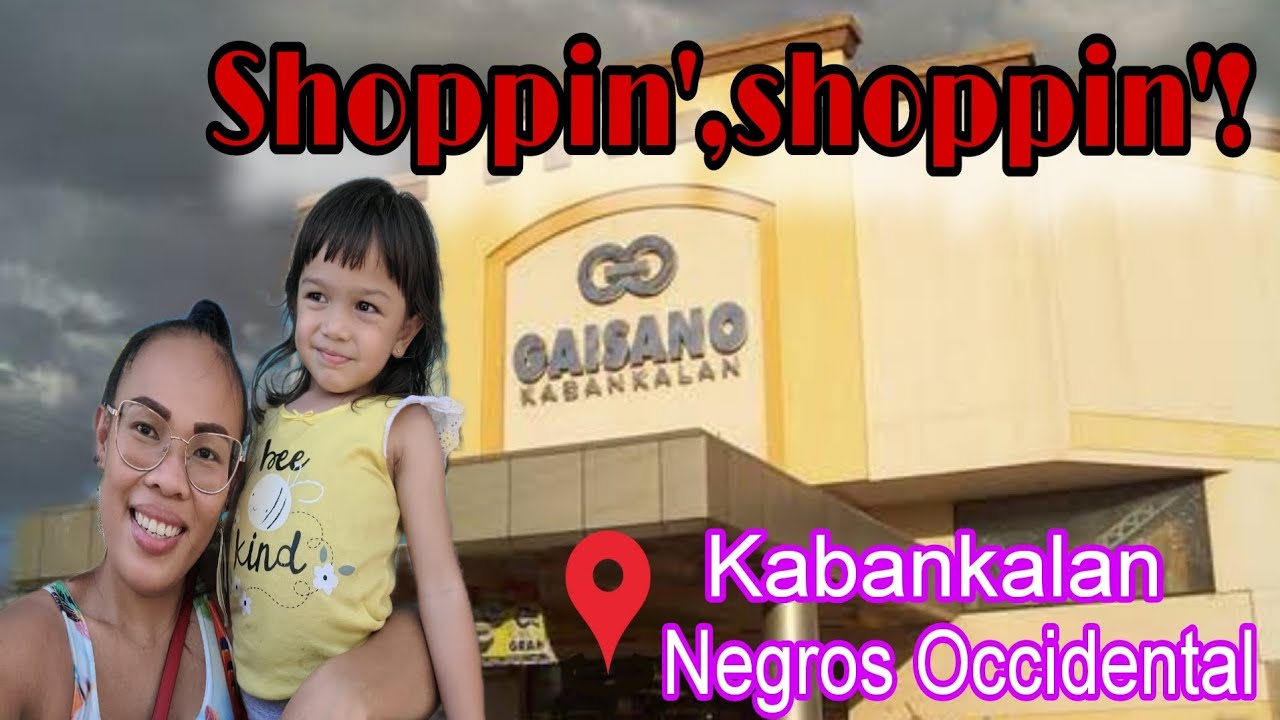 SHOPPING with my FAMILY at GAISANO GRAND KABANKALAN| (THE KOEN'S) - YouTube