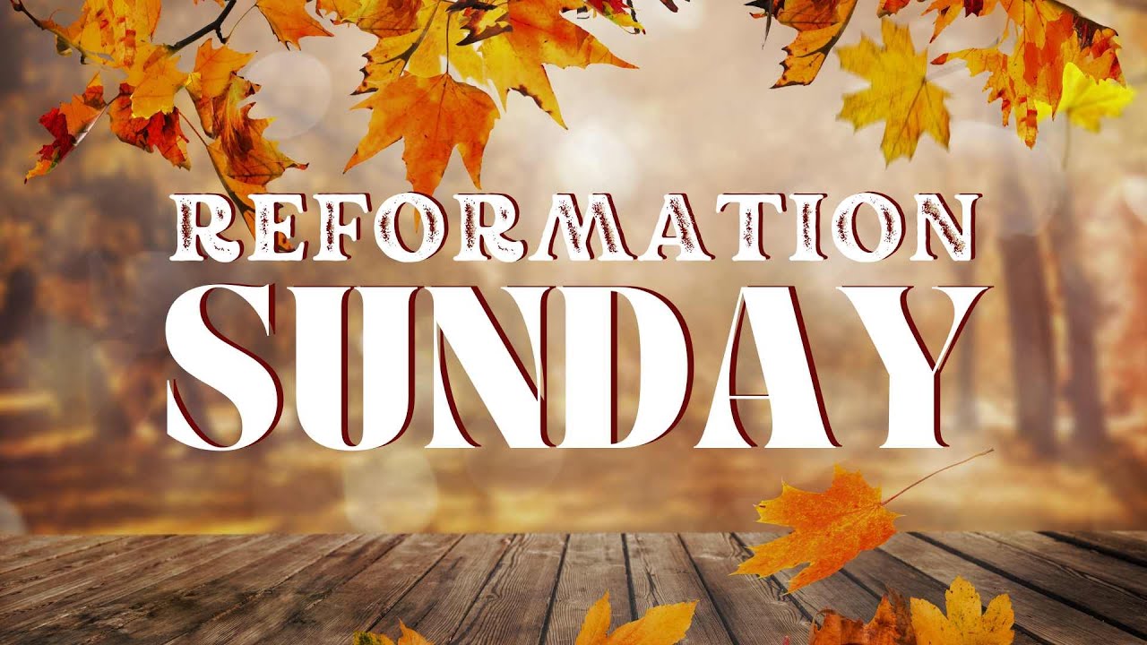 Reformation Sunday - YouTube