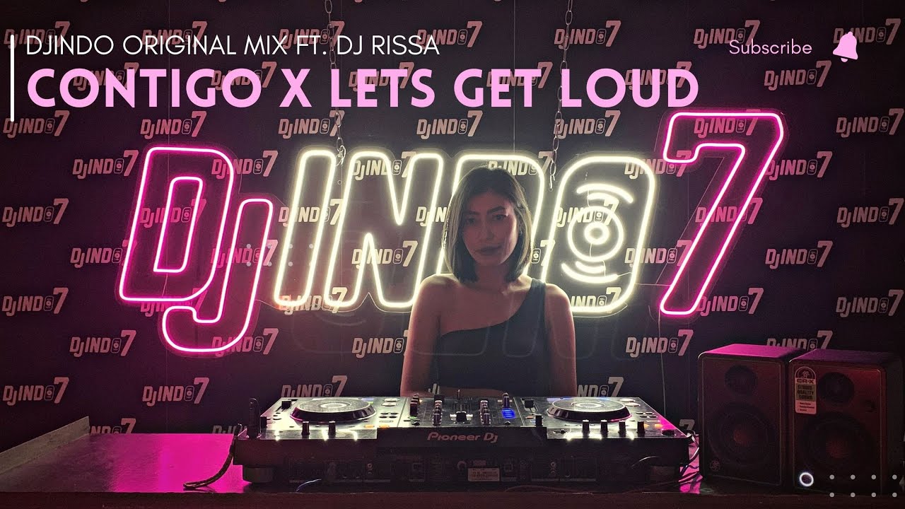 DJ CONTIGO X LETS GET LOUD - TECH HOUSE PALING DI CARI 2023 - DJ RISSA ...