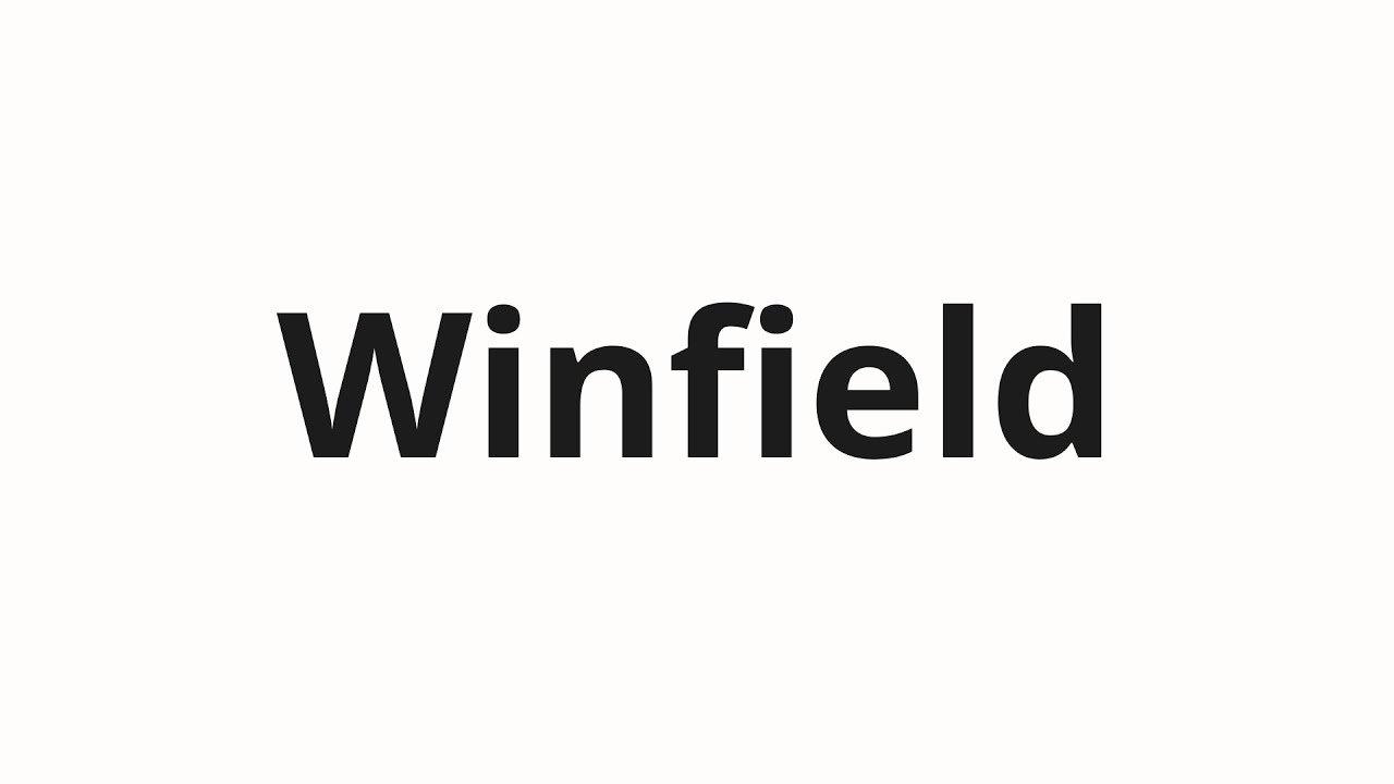 How to pronounce Winfield - YouTube