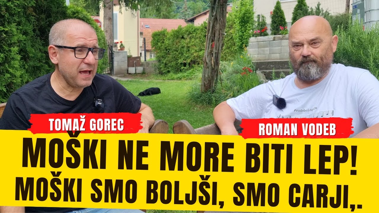 Roman Vodeb: Grda je lahko samo ženska. 😮 Vsakemu moškemu so všeč mlade ...