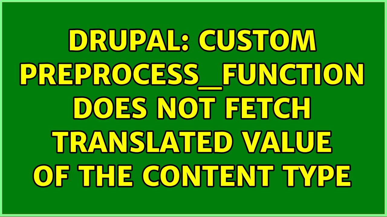 Drupal Custom Preprocessfunction Does Not Fetch Translated Value Of