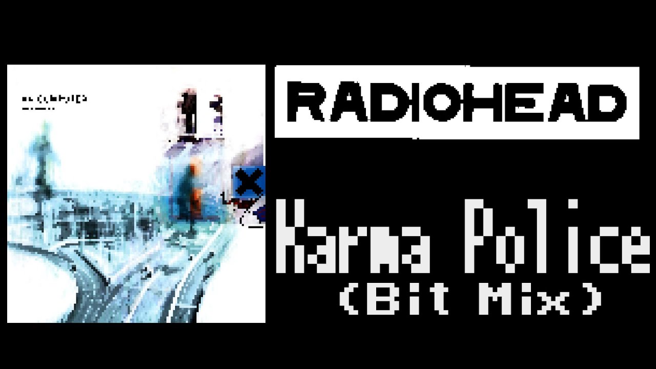 Radiohead「Karma Police」8bit cover - YouTube