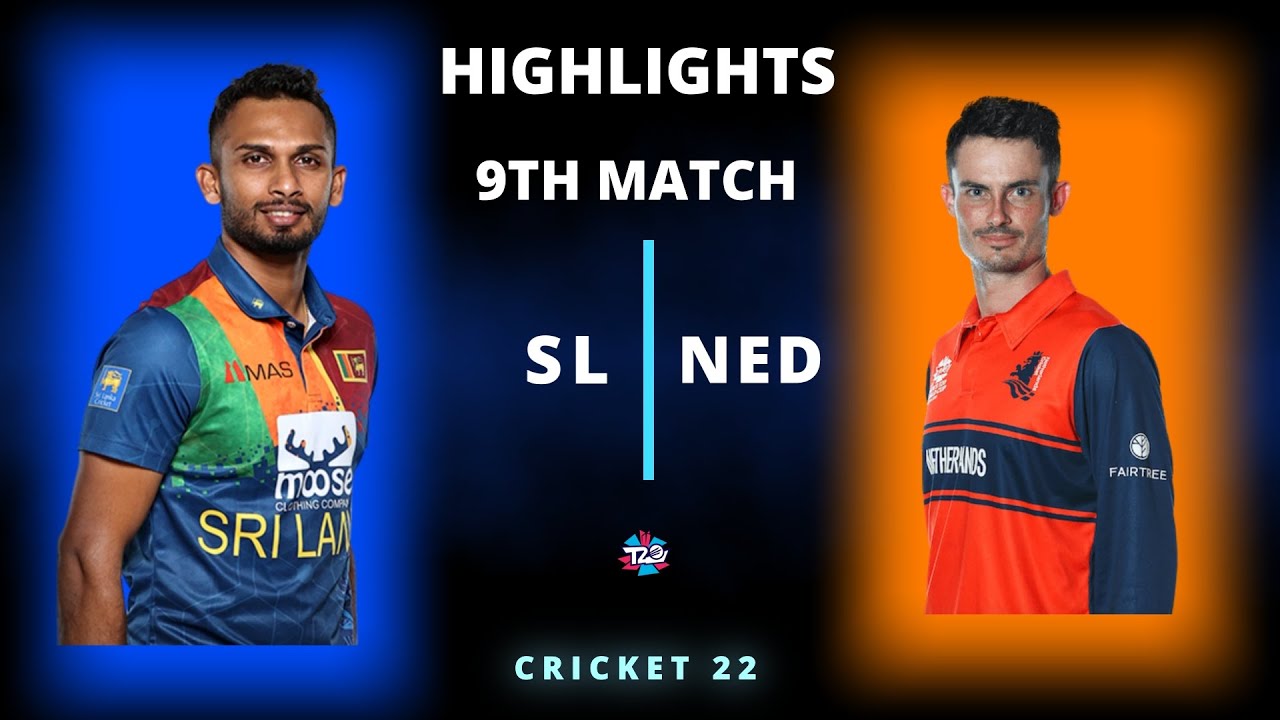 SL vs NED 9th Match T20 World Cup 2022 Highlights | SL vs NED 9th T20 ...
