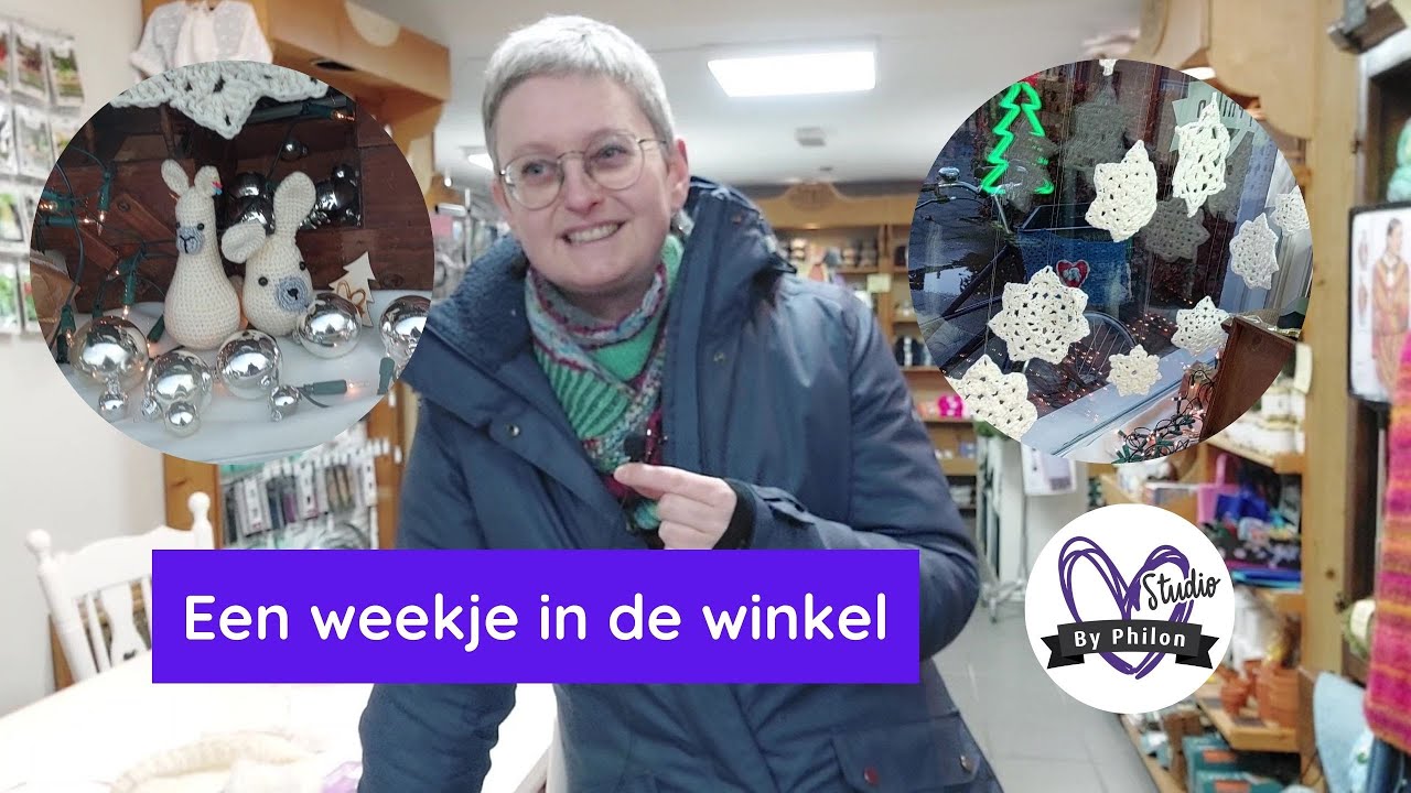 Een weekje in de winkel | Wolwinkel By Philon vlog 63 - YouTube