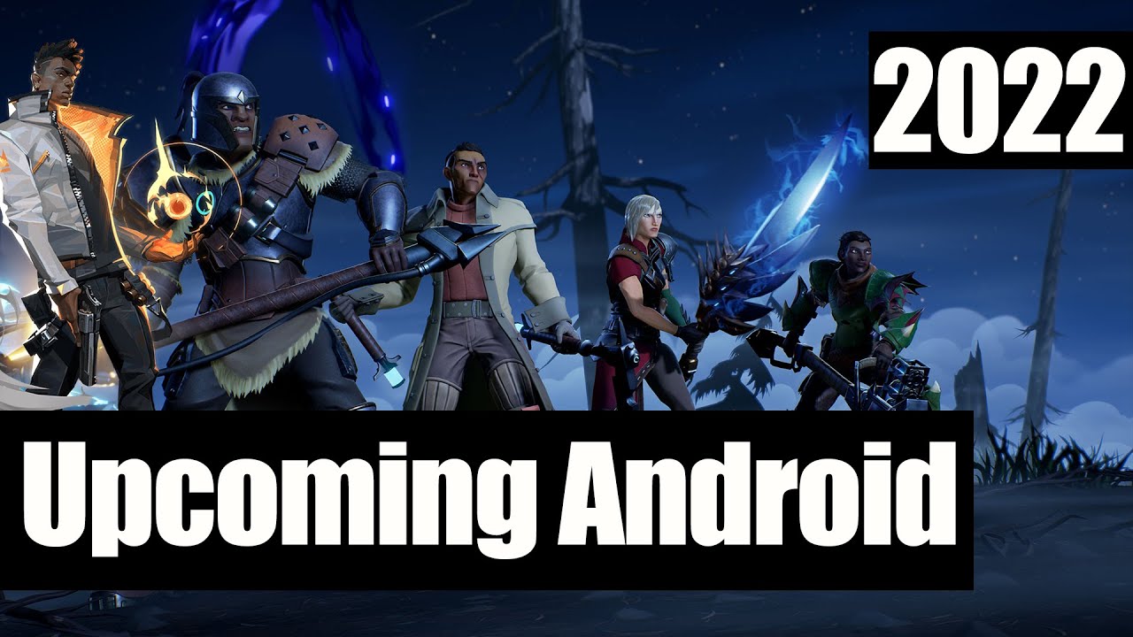 Best Upcoming 2021 & 2022 Android Games - YouTube