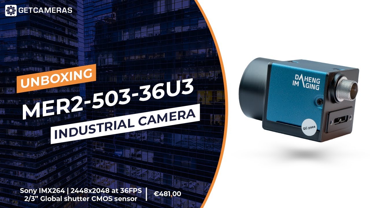 UNBOXING SONY IMX264 INDUSTRIAL CAMERA | 5MP | 36FPS | 2.3" GLOBAL ...