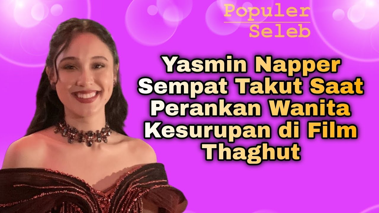 TOTALITAS YASMIN NAPPER KERASUKKAN DI FILM THAGHUT SAMPAI HABIS SUARA. - YouTube