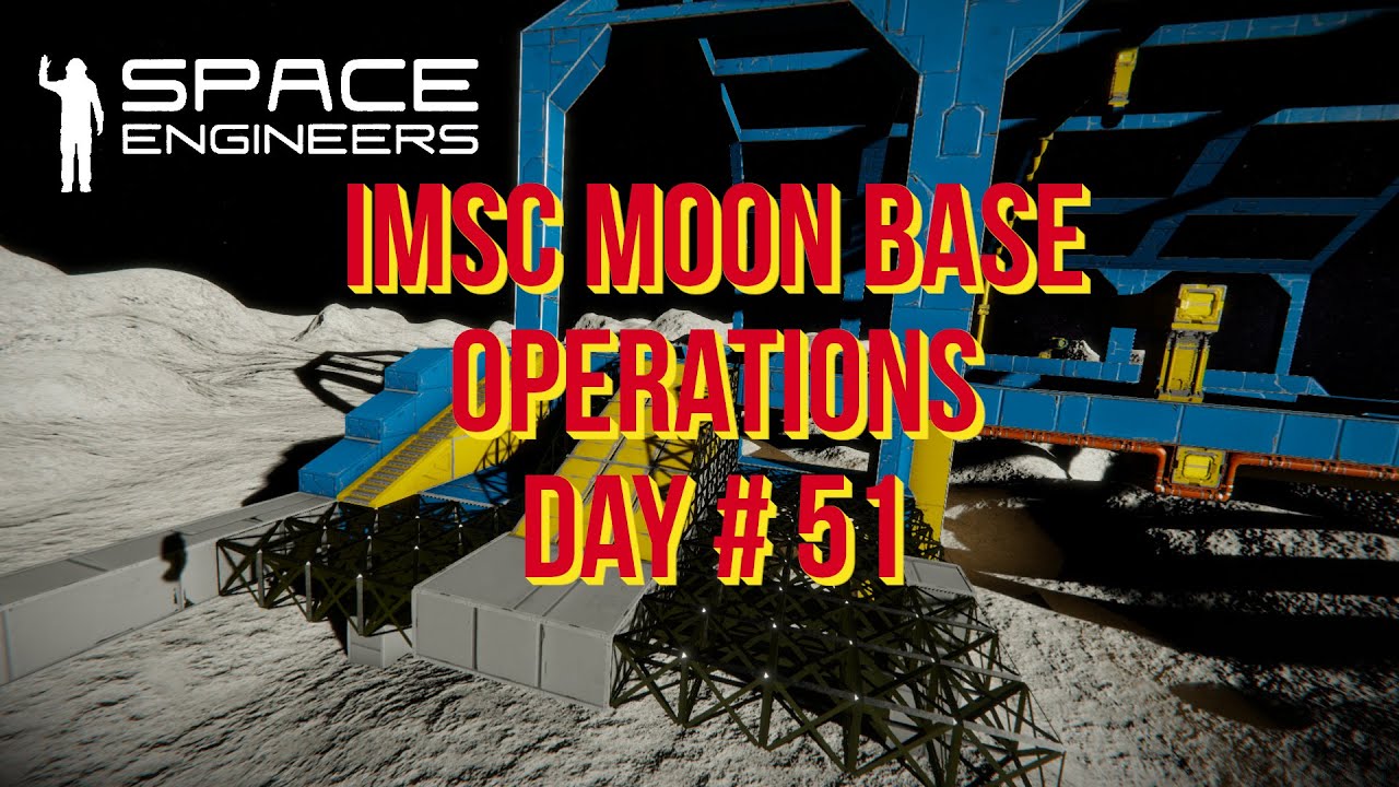 Space Engineers – Season 3 – Day # 51 IMSC Moon Base – Repair Station ...